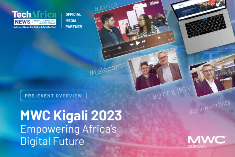 Pre-event Overview | MWC Kigali 2023: Empowering Africa's Digital Future - TechAfrica News