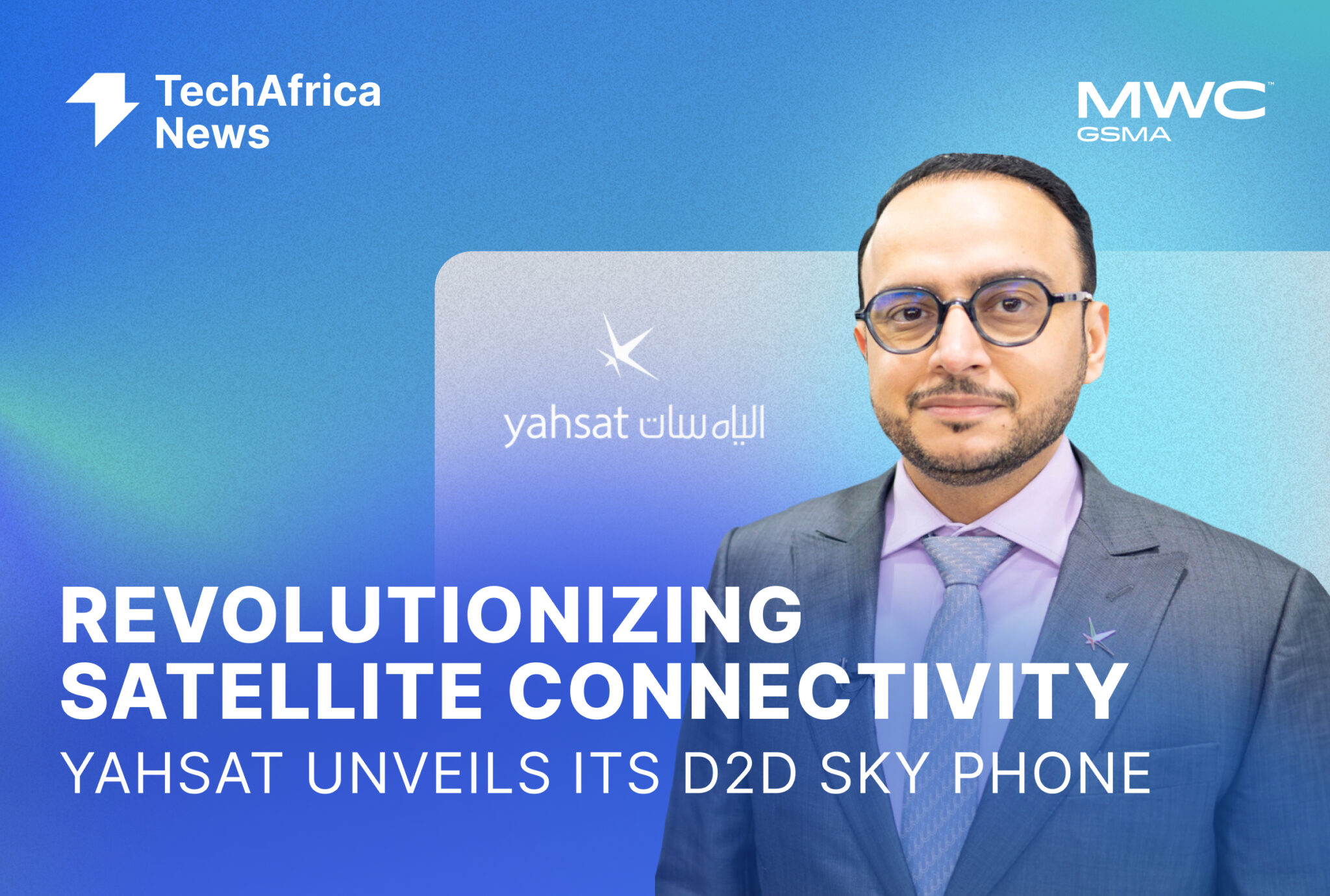 Revolutionizing Satellite Connectivity: Yahsat Unveils its D2D Sky Phone - TechAfrica News
