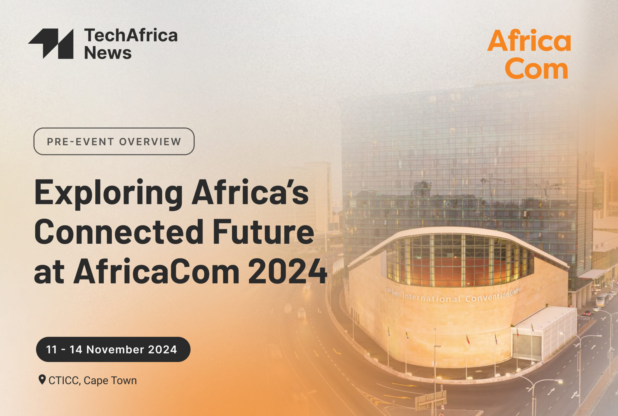 The Essence of AfricaCom 2024: A Gateway to Africa’s Connected Future - TechAfrica News
