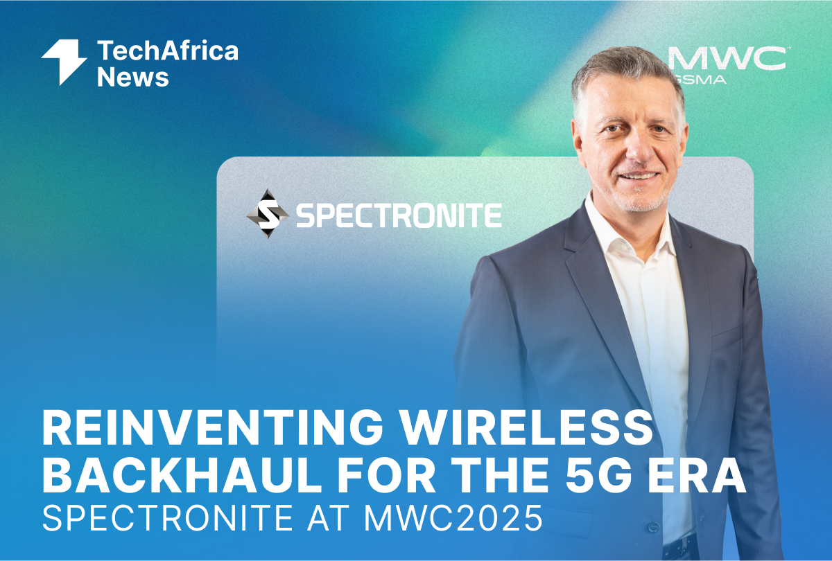 Spectronite at MWC 2025: Reinventing Wireless Backhaul for the 5G Era - TechAfrica News