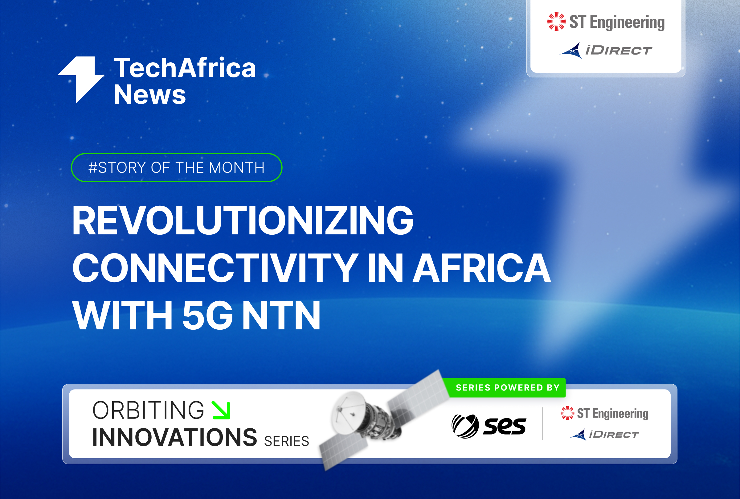 Orbiting Innovations: Revolutionizing Connectivity in Africa with 5G NTN - TechAfrica News